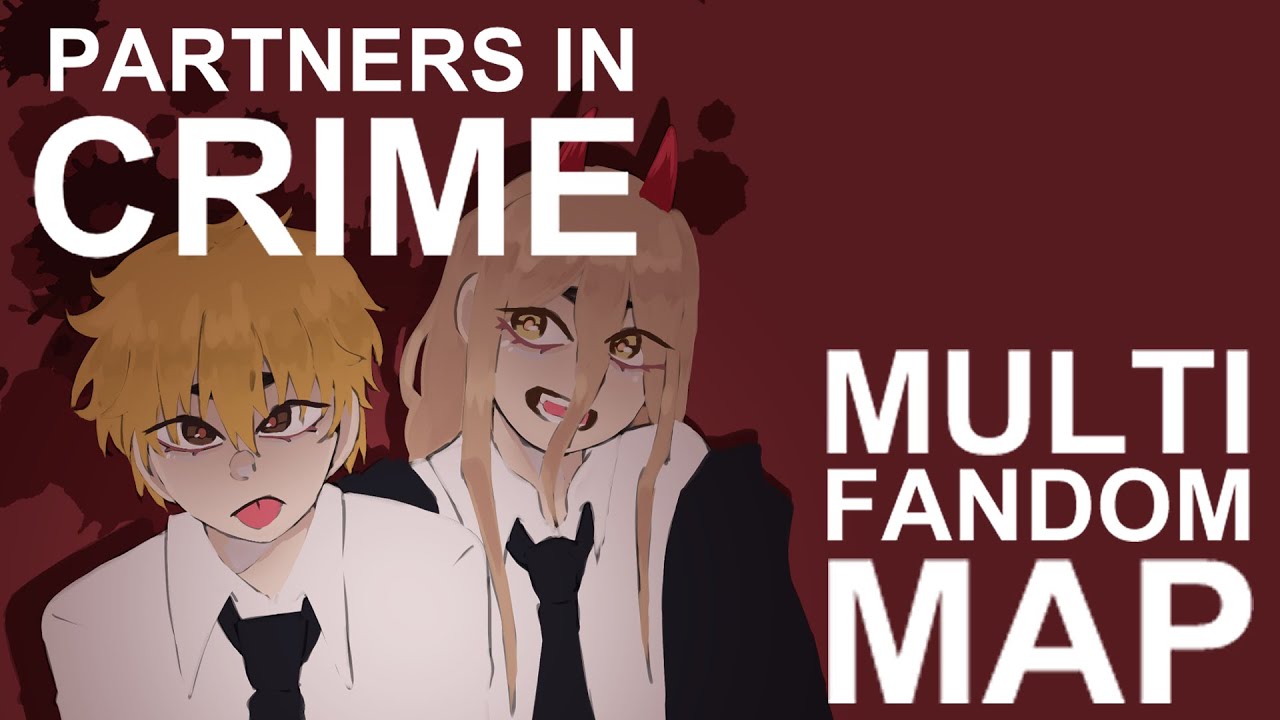 Partners in Crime | Multifandom MAP [BACKUPS NEEDED] - YouTube