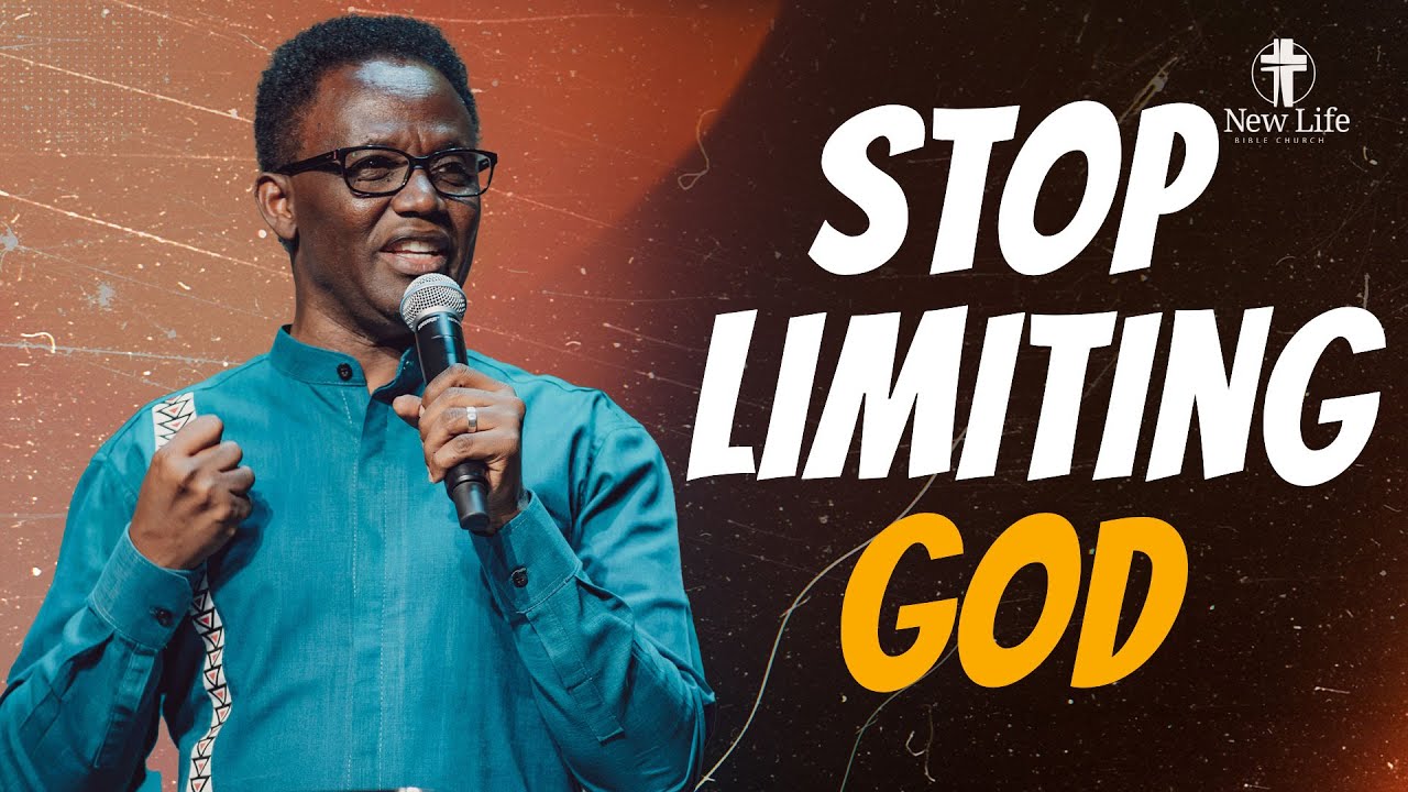 Stop Limiting God | Pastor Charles Mugisha | New Life Bible Church ...