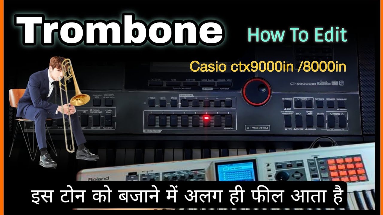 Trombone - How To Edit Best Trumbone Tone On Casio Ctx9000in 🔥🔥 - YouTube