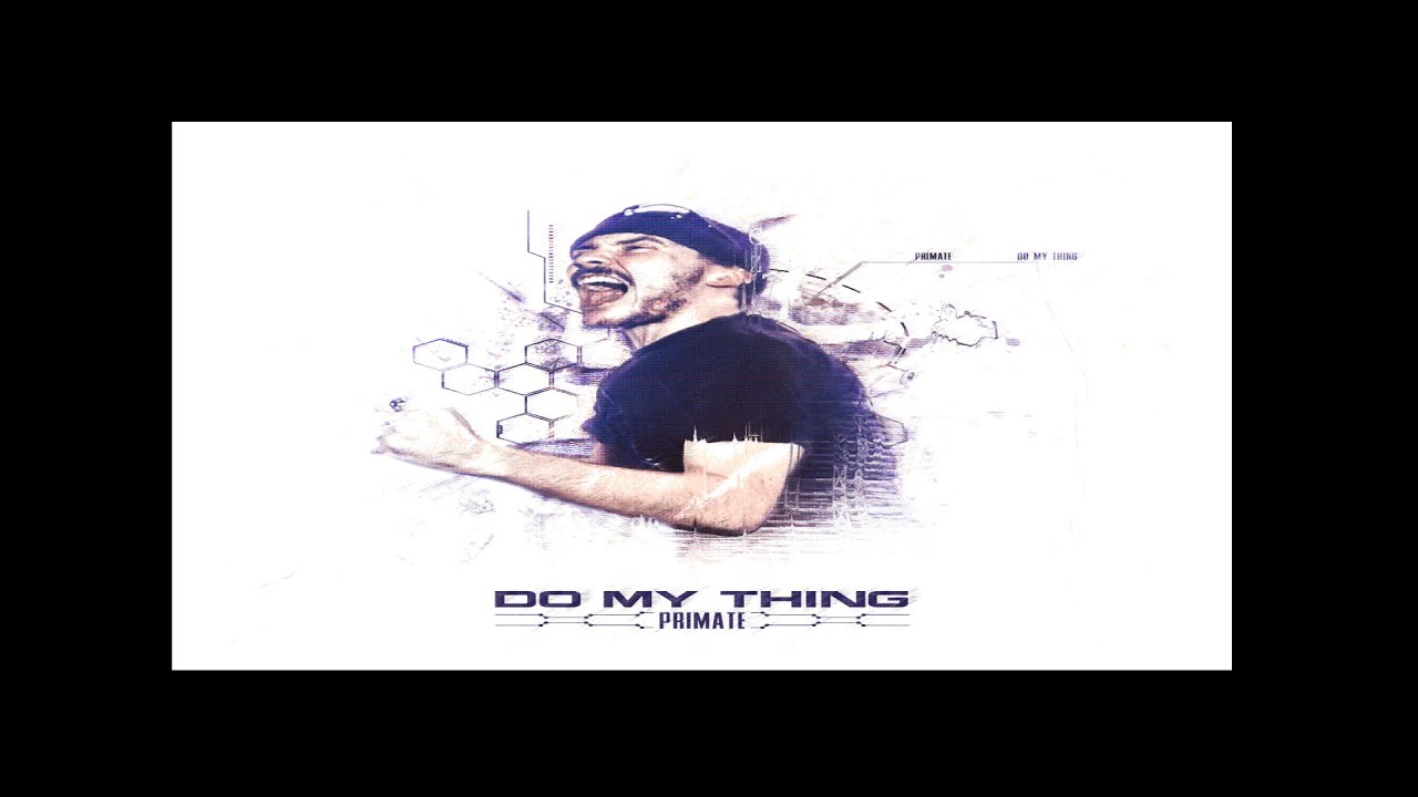 Primate-Do My Thing - YouTube