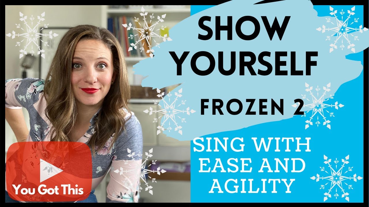 VOICE LESSON: How To Sing SHOW YOURSELF - Frozen 2 - YouTube