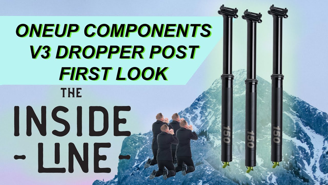 The New OneUp V3 Dropper - The Inside Line - YouTube