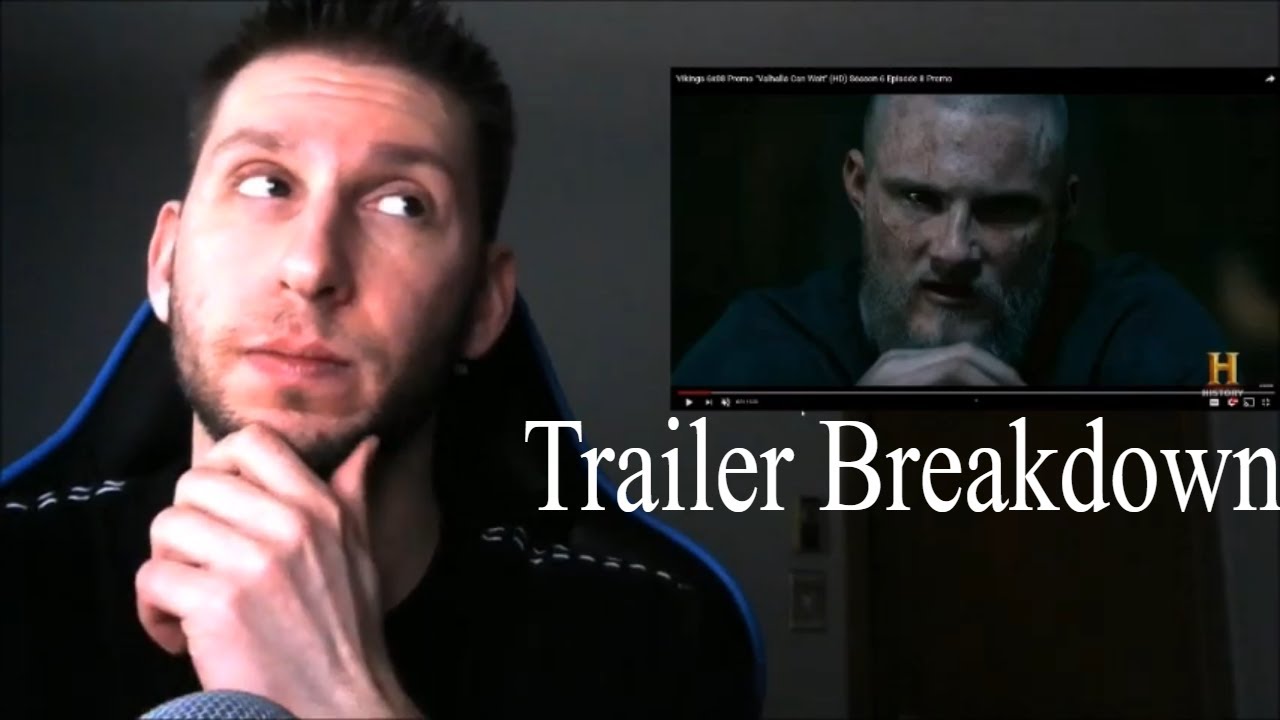 Vikings Season 6 Episode 8 "Valhalla Can Wait" Trailer Breakdown - YouTube
