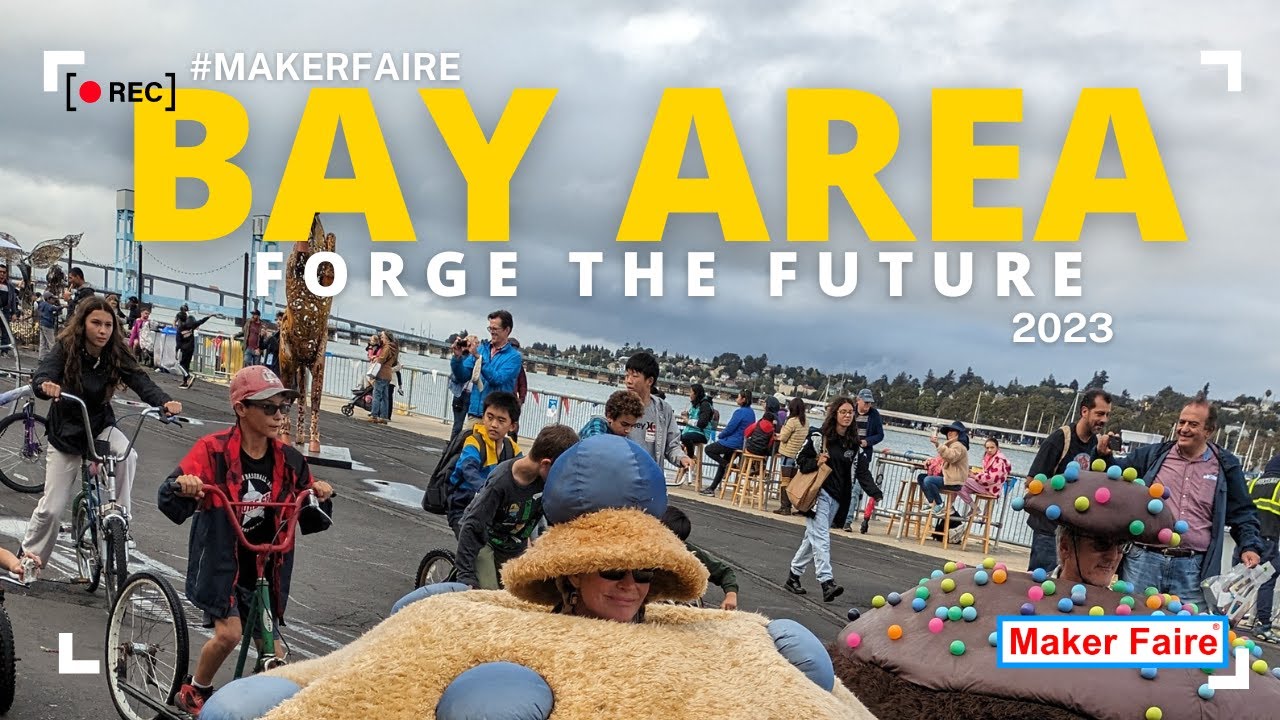 Maker Faire Bay Area 2023 Recap - YouTube