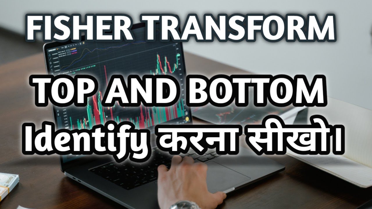 Fisher Transform Indicator Basic Information and Settings - YouTube