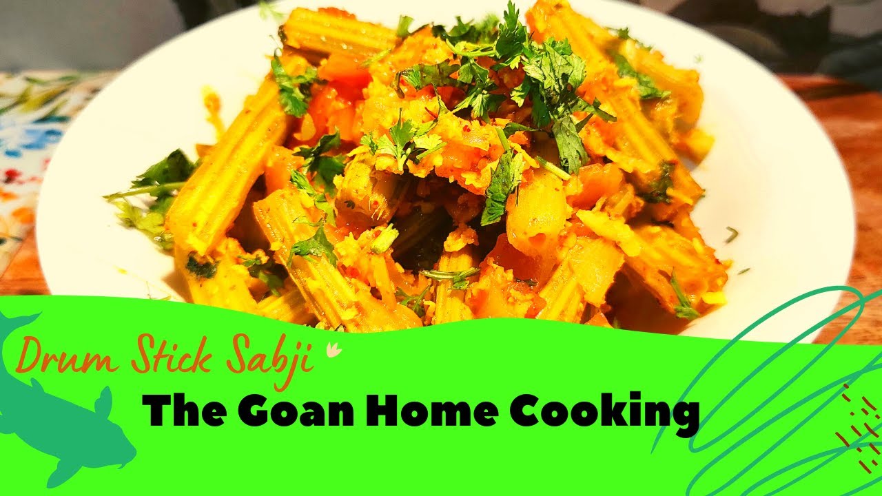 Drumstick Sabji | सहजन की सब्जी | Sahjan ki Sabzi | Goan Drumstick ...