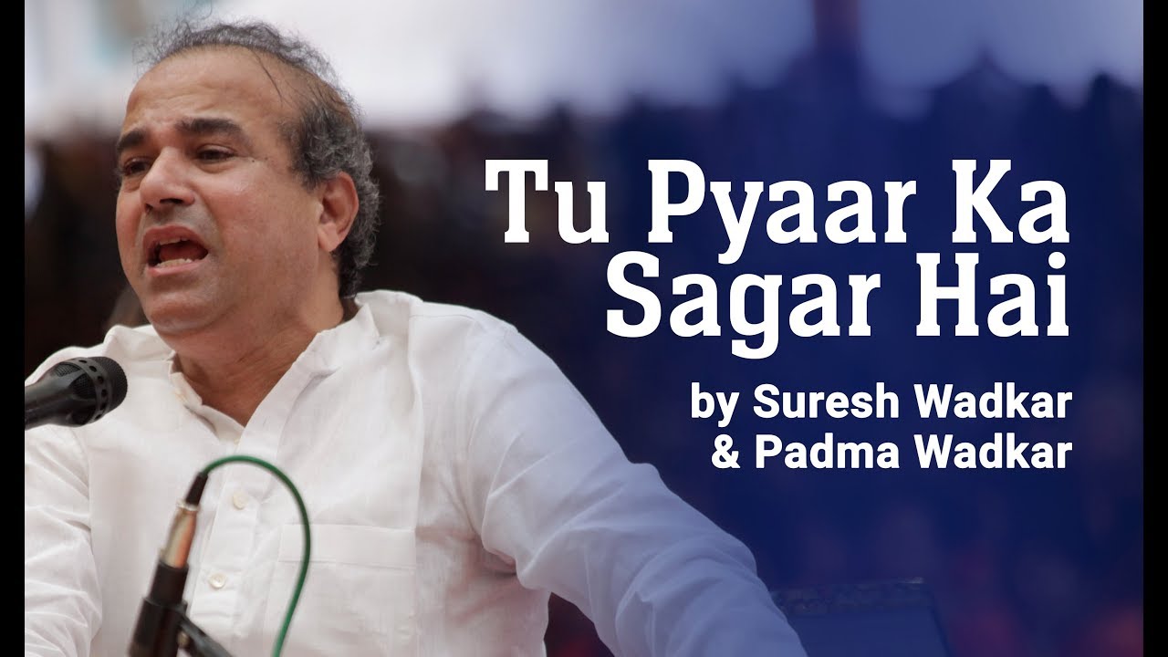 Tu Pyaar Ka Sagar Hai by Suresh Wadkar & Padma Wadkar - YouTube