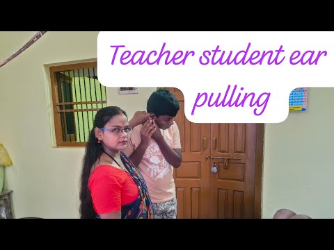 #Teacher student ear 👂 pulling video 