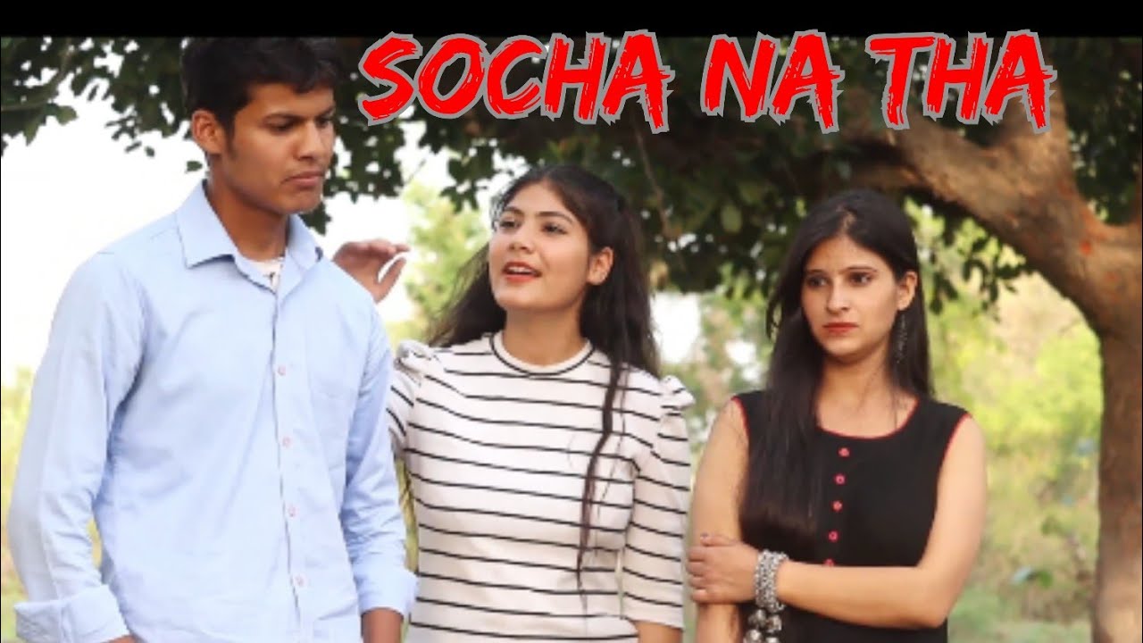 Socha Na Tha (सोचा न था) Official Music Video - YouTube