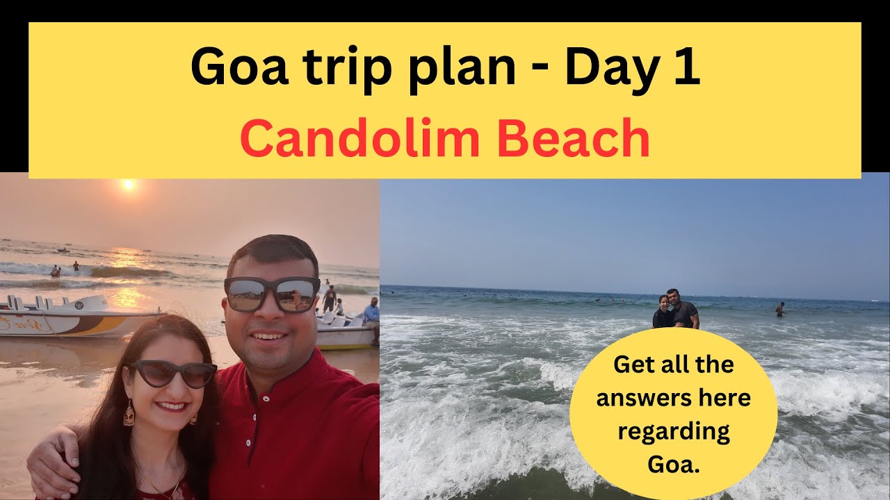 Goa Trip Plan| 1st day in Goa| Candolim Beach| #goa #goatrip # ...