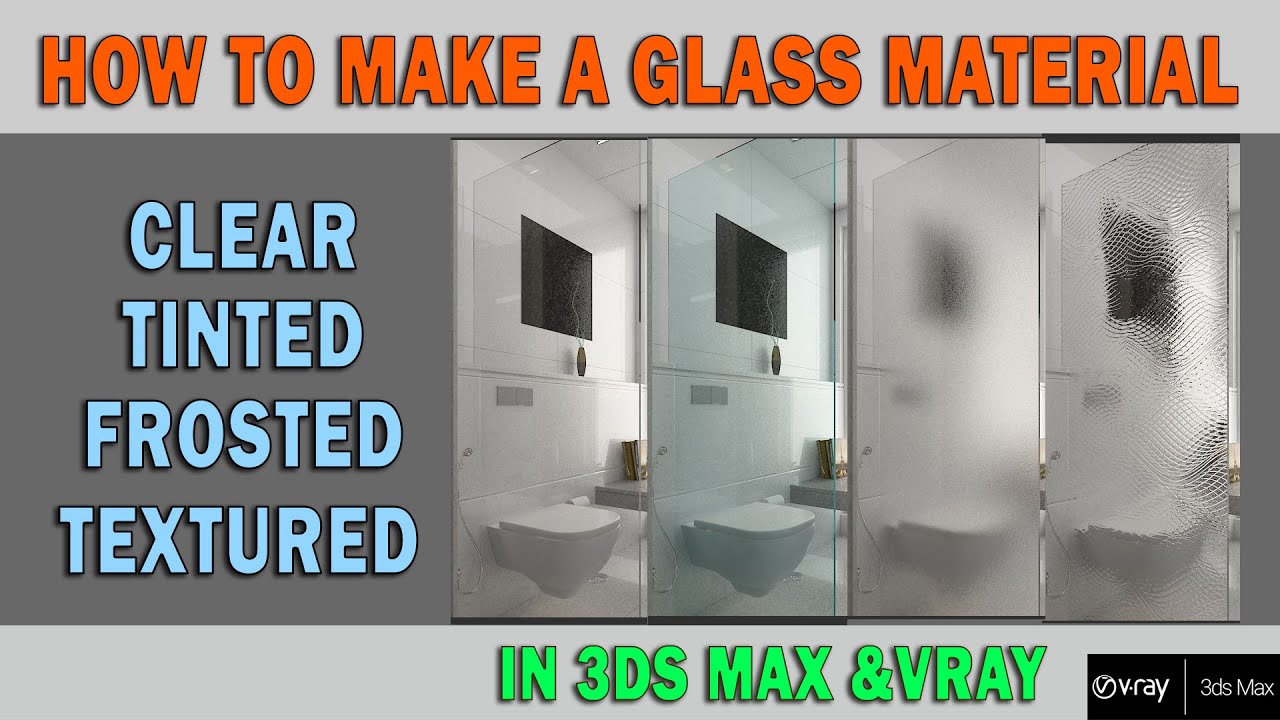 How To Make Realistic Glass In 3ds Max V ray 2021 Make Clear Tinted how-to-make-realistic-glass-in-3ds-max-v-ray-2021-make-clear-tinted