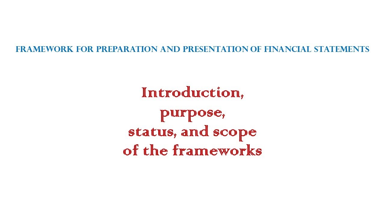 1. 2. Introduction purpose status and scope of the frameworks - YouTube