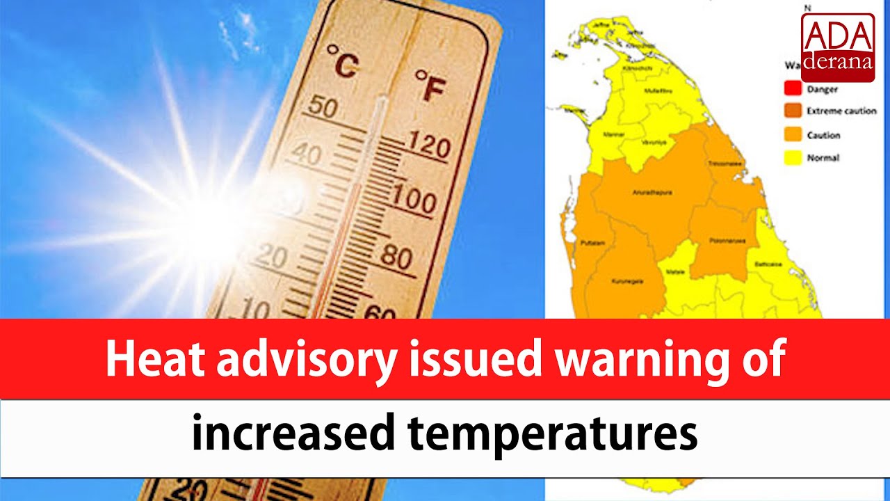 Heat advisory issued warning of increased temperatures (English) - YouTube