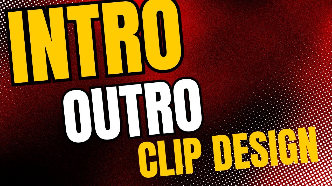How To Create Channel Intro Outro Video. - YouTube
