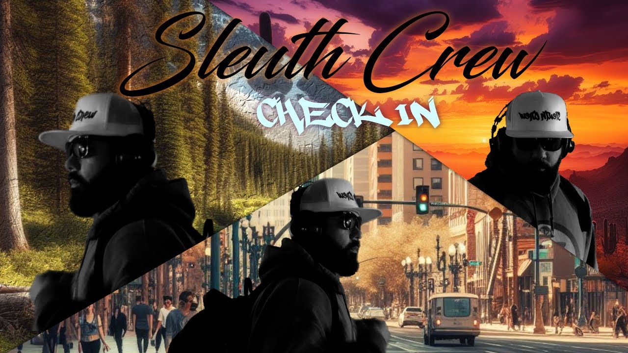 Sleuth Crew Check In. 8/16/2024 - YouTube