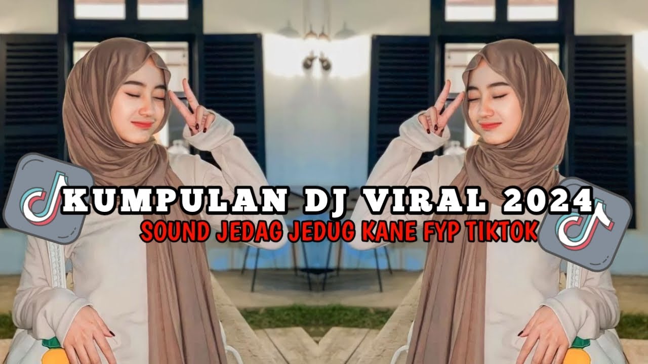 KUMPULAN DJ VIRAL TIKTOK TERBARU 2024 FULL BASS JEDAG JEDUG MENGKANE - YouTube