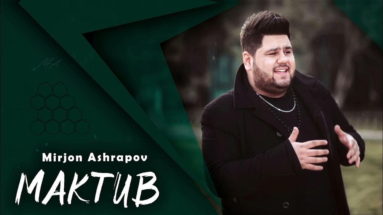 Mirjon Ashrapov - Maktub (audio 2021) - YouTube