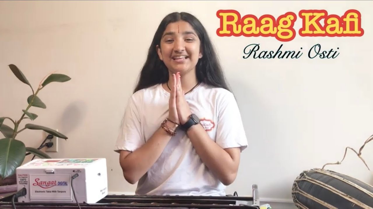 Raag Kafi by Rashmi Osti - YouTube