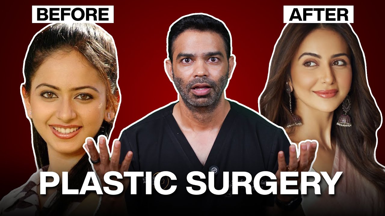 Rakul Preet Singh Before & After | Plastic Surgeon Reveals the Truth ...