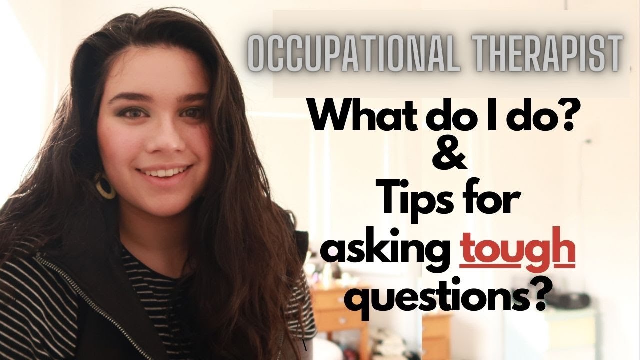 What does an OT do? How to ask sensitive/tough questions? II ENDLESS ...