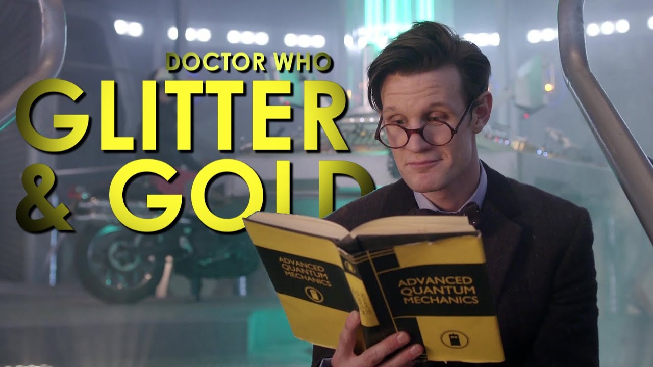 Doctor Who | Glitter & Gold - YouTube