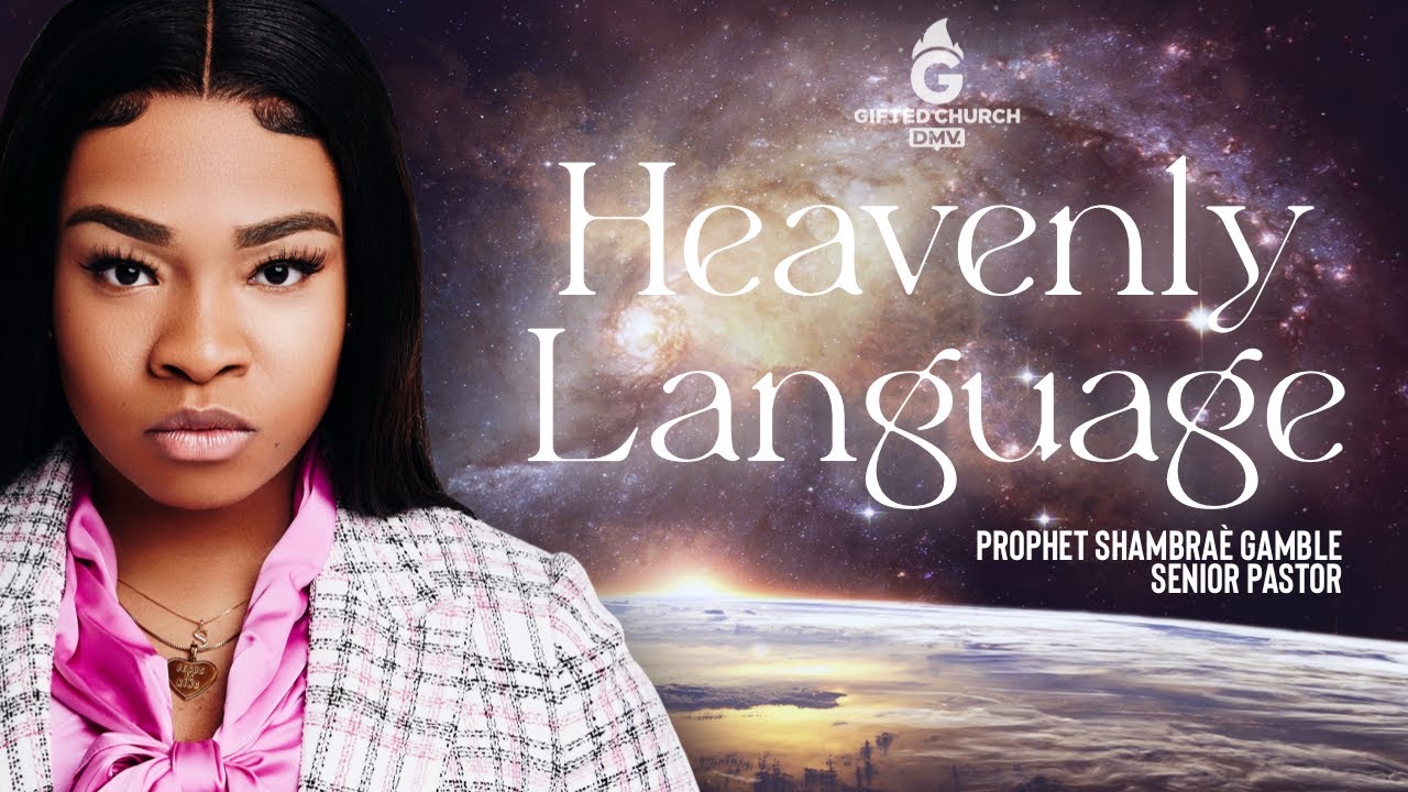 HEAVENLY LANGUAGE | SUNDAY SERVICE | PROPHET SHAMBRAE GAMBLE - YouTube