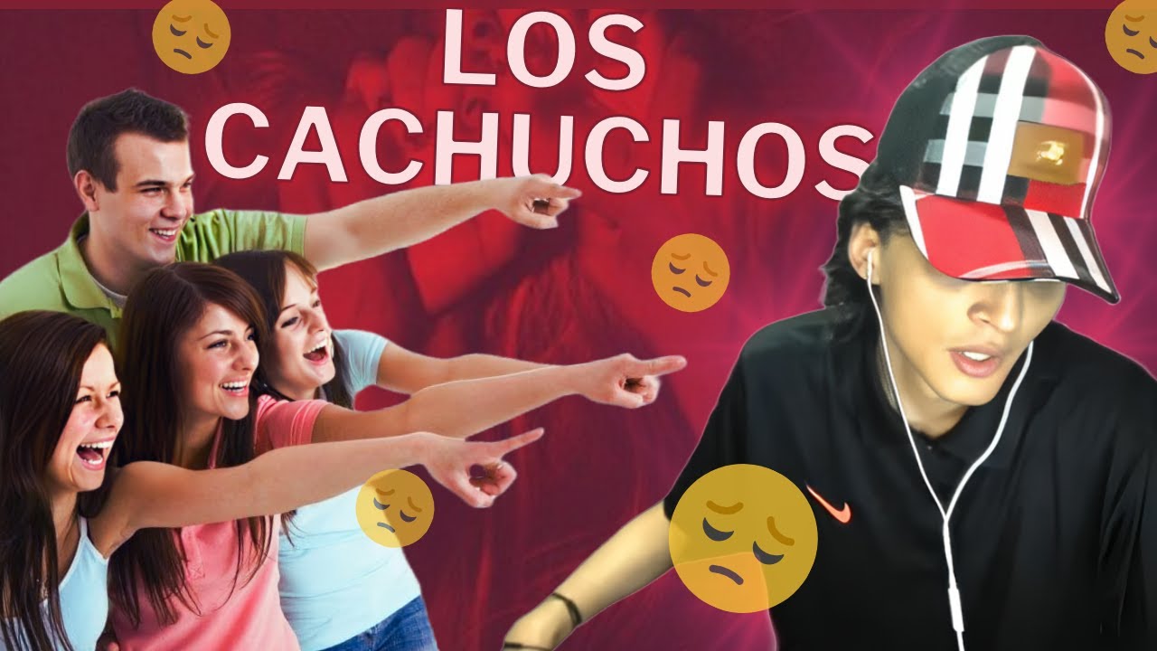 PORQUE AUN ERES CACHUCHO? | JUANAGOGO - YouTube