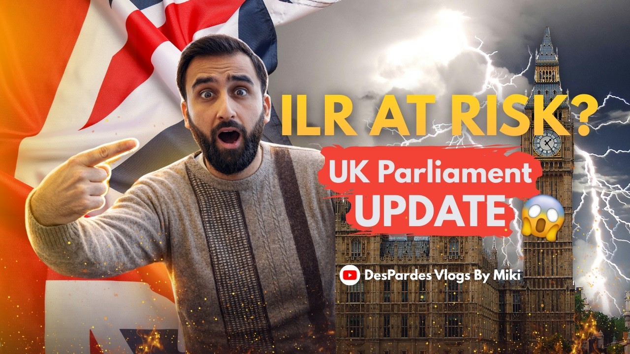 UK ILR at Risk? Big UK Parliament Immigration Update Shocks Migrants ...