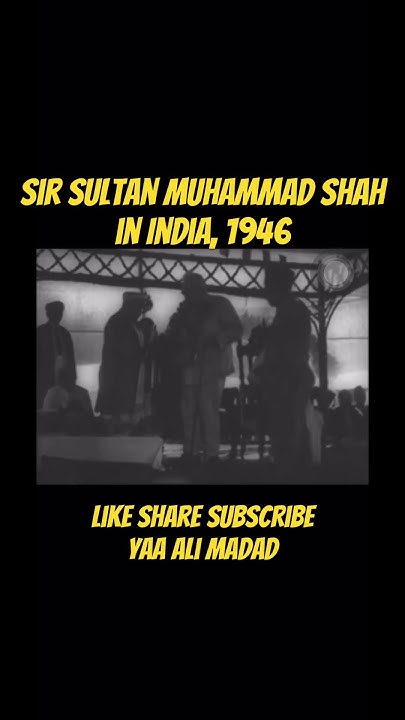 Sir Sultan Muhammad Shah the AGA Khan 3rd in India, 1946. - YouTube