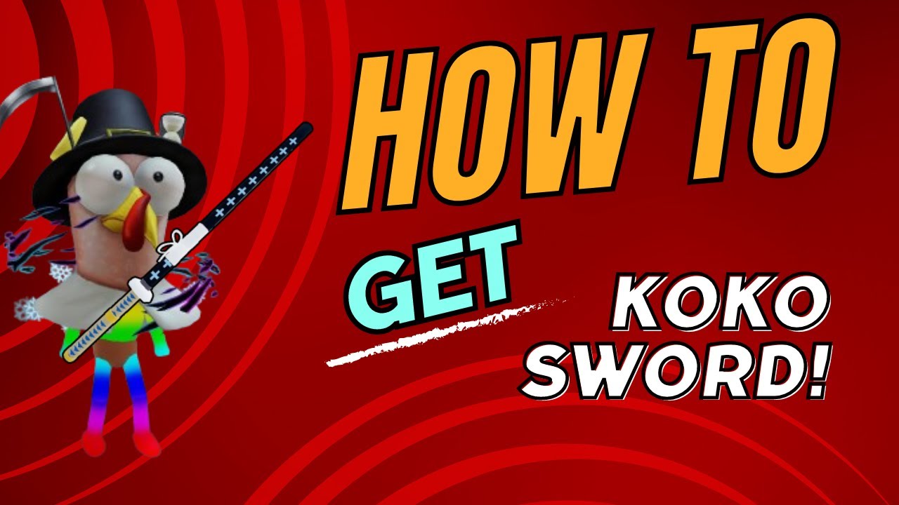 HOW TO GET "KOKO SWORD"! (FULL GUIDE) - YouTube