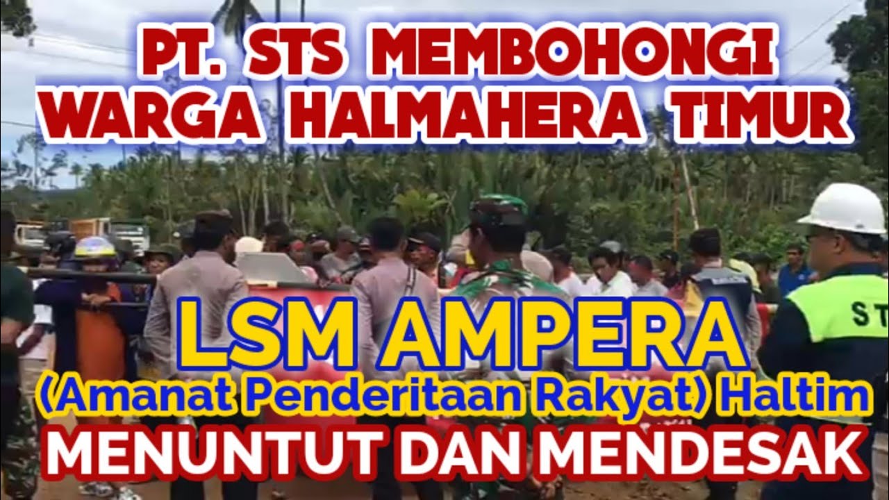 PT. STS Membohongi Warga Halmahera Timur Maluku Utara ~ LSM AMPERA ...