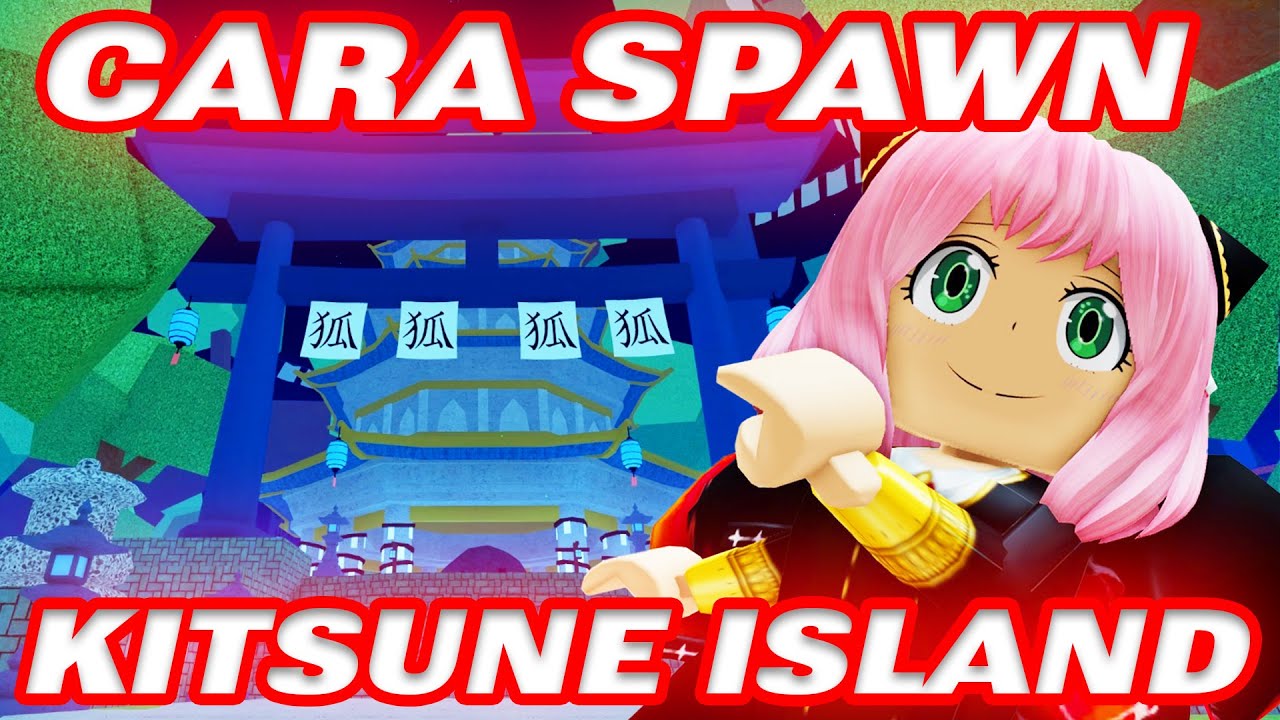 Tutorial Cara Spawn Kitsune Island - Roblox Blox Fruits Indonesia - YouTube