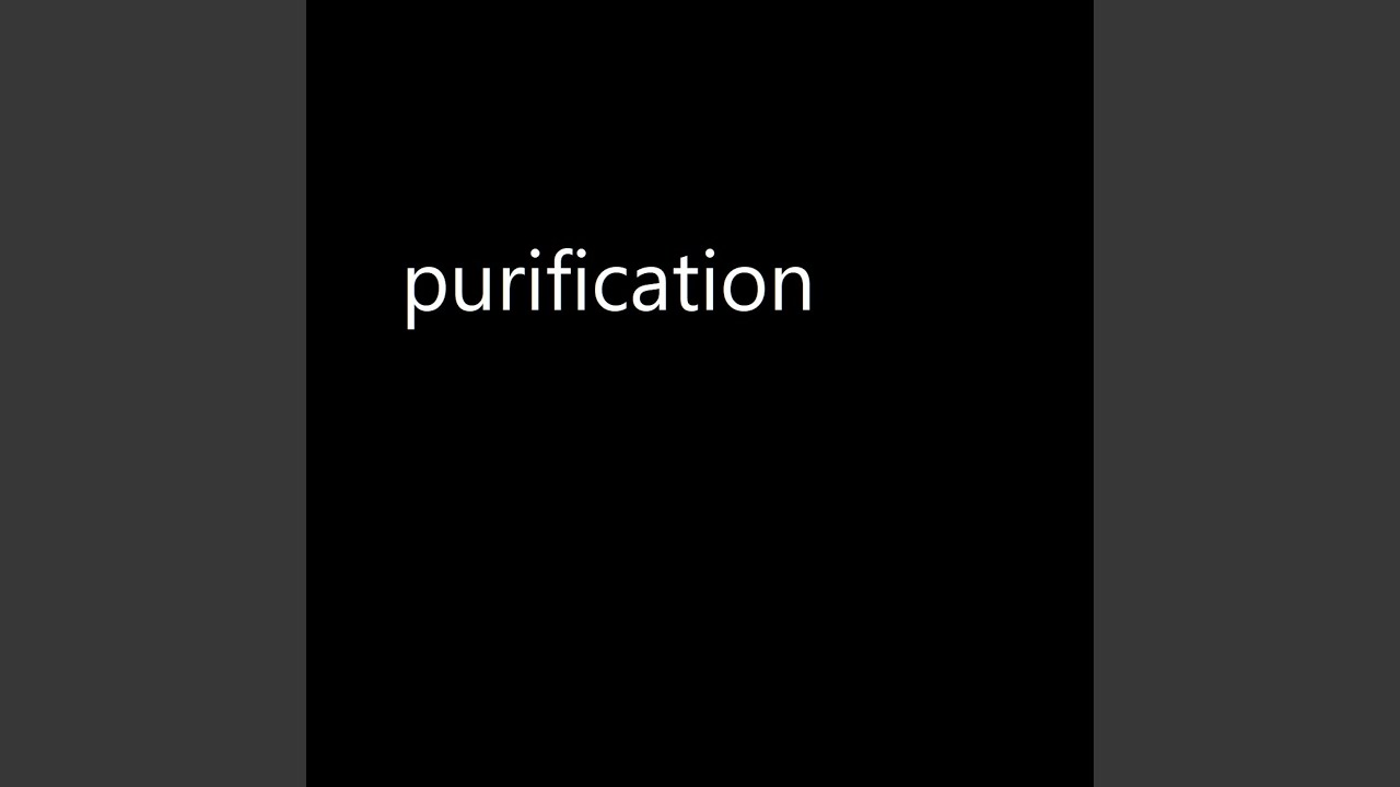 Purification YouTube purification-youtube