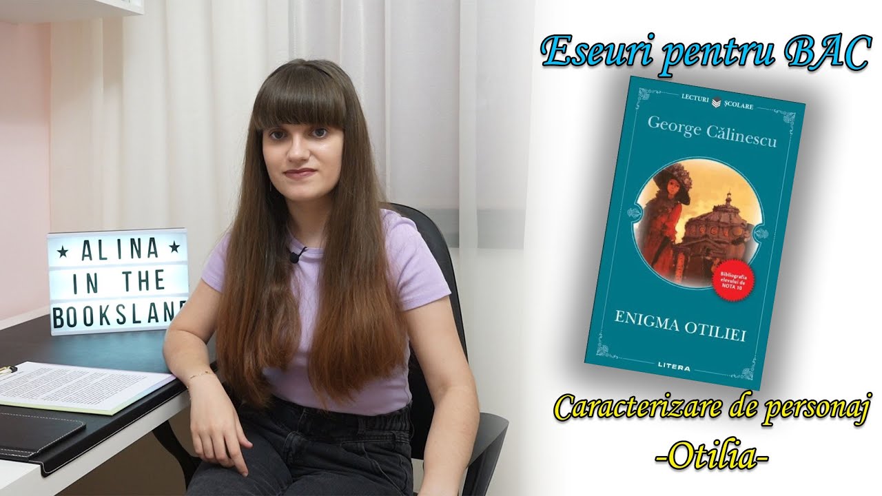 Caracterizare de personaj - Otilia || Eseuri pentru BAC - YouTube