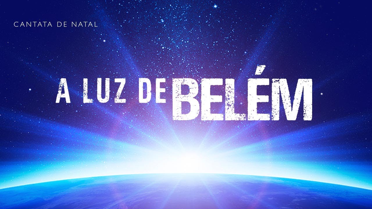 Cantata de Natal: A Luz de Belém I Coral Adorai - YouTube