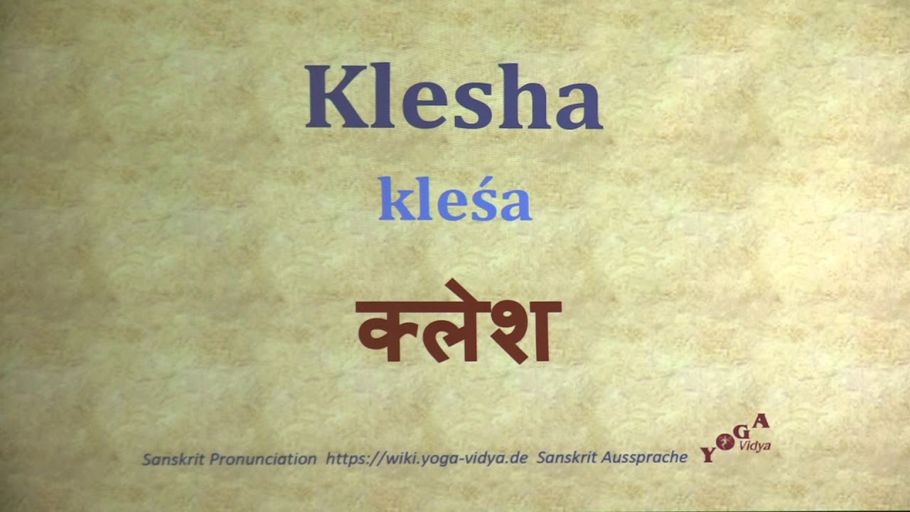 Klesha Pronunciation Sanskrit क्लेश kleśa - YouTube