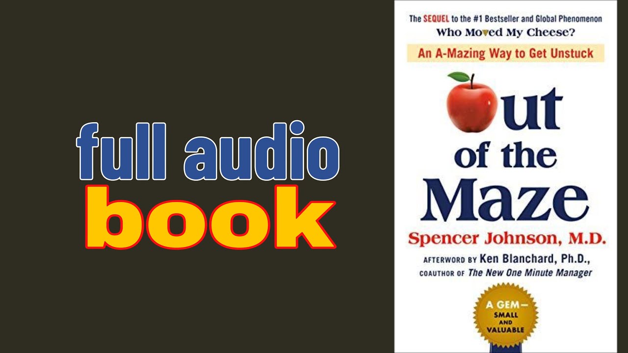 Out of the Maze: Full Audiobook | The Ultimate Guide to Overcoming ...