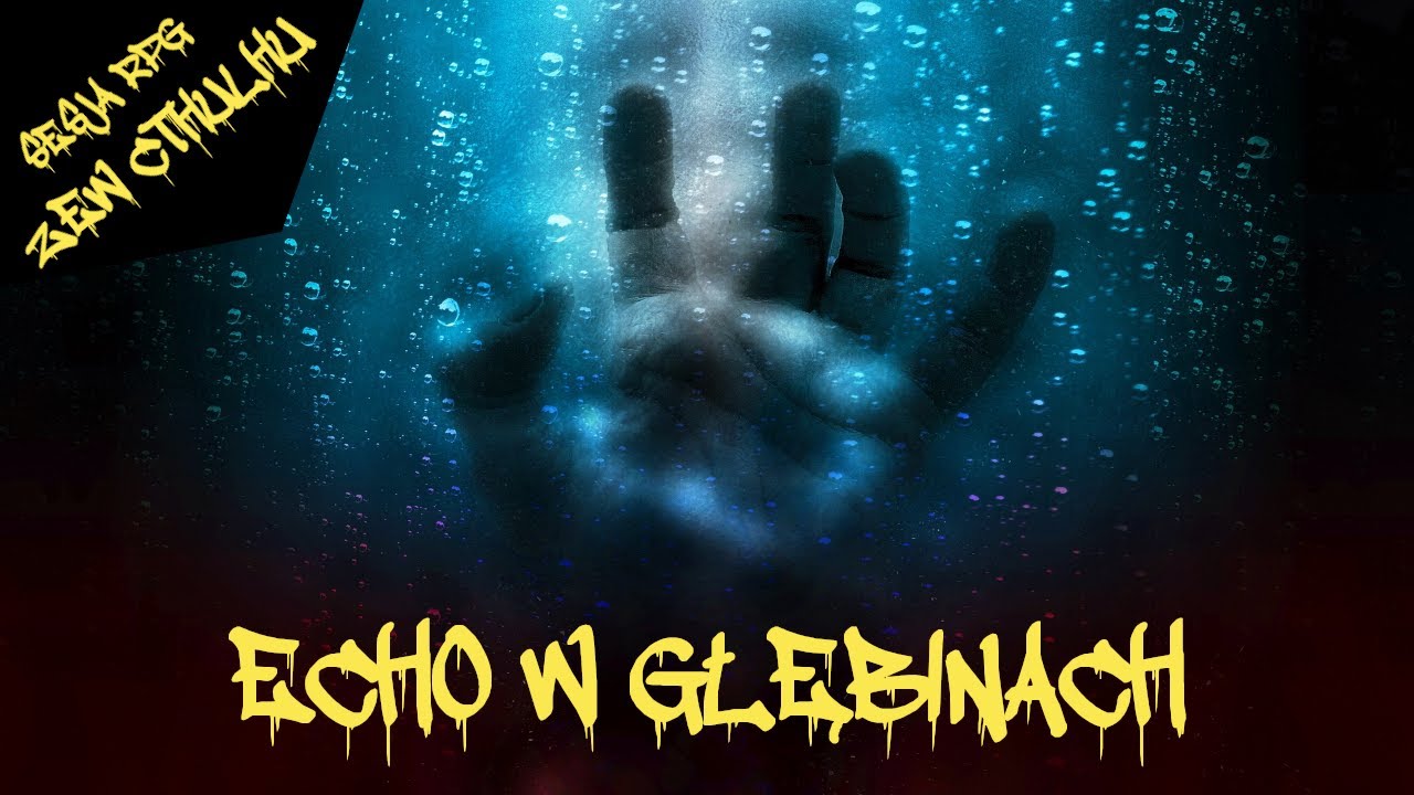 Echo w Głębinach - Zew Cthulhu Sesja RPG - 2/2 - YouTube