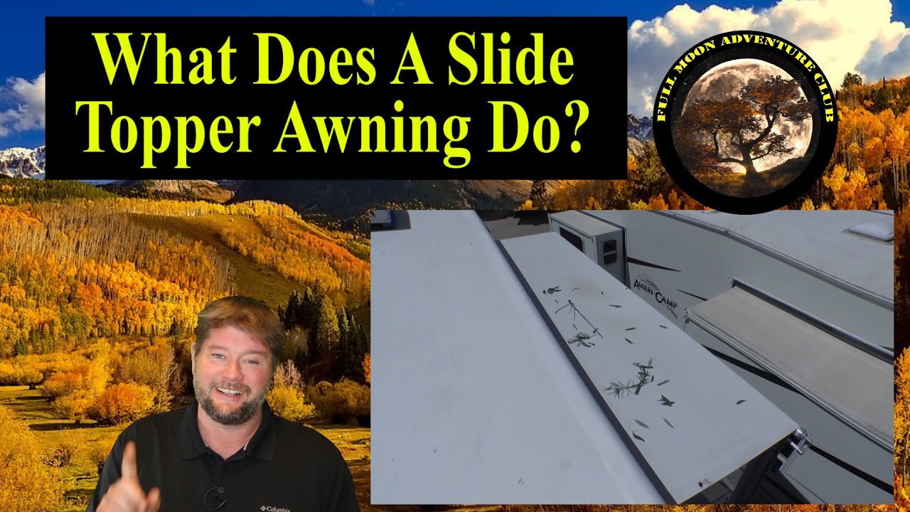 What are RV Slide Topper Awnings For? Demonstration - YouTube