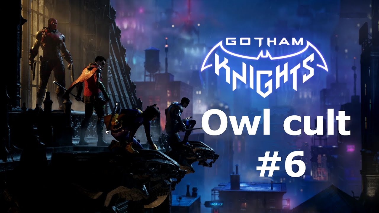 Owl cult #6 Gotham Knights 2023 - YouTube