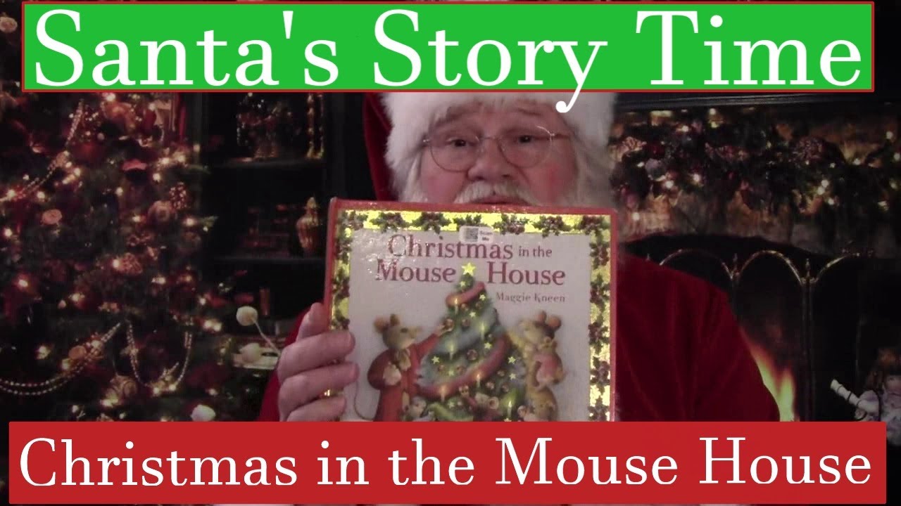 Santa's Story Time: Christmas in the Mouse House - YouTube