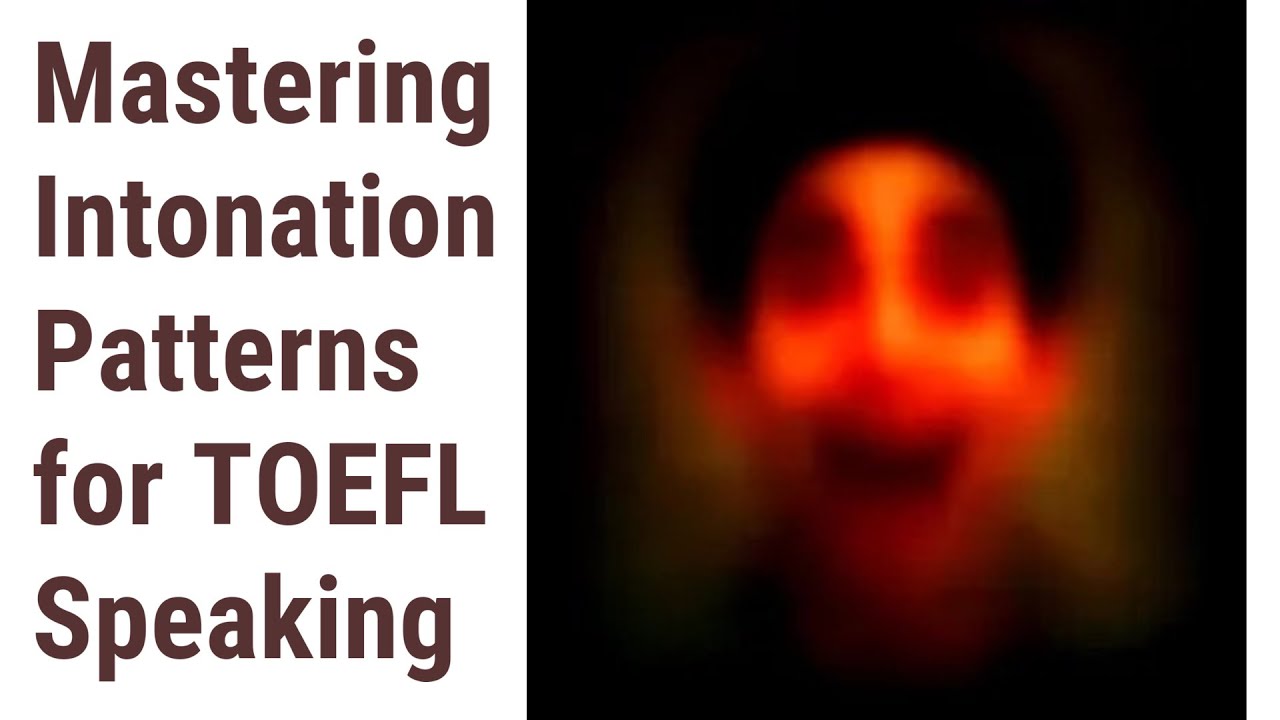 Mastering Intonation Patterns for the TOEFL Speaking Section - YouTube
