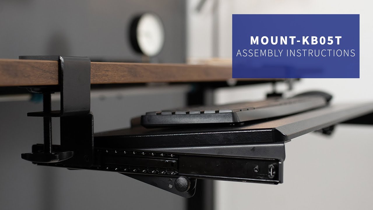 MOUNT-KB05T Clamp-on Tilting Keyboard Tray Assembly by VIVO - YouTube