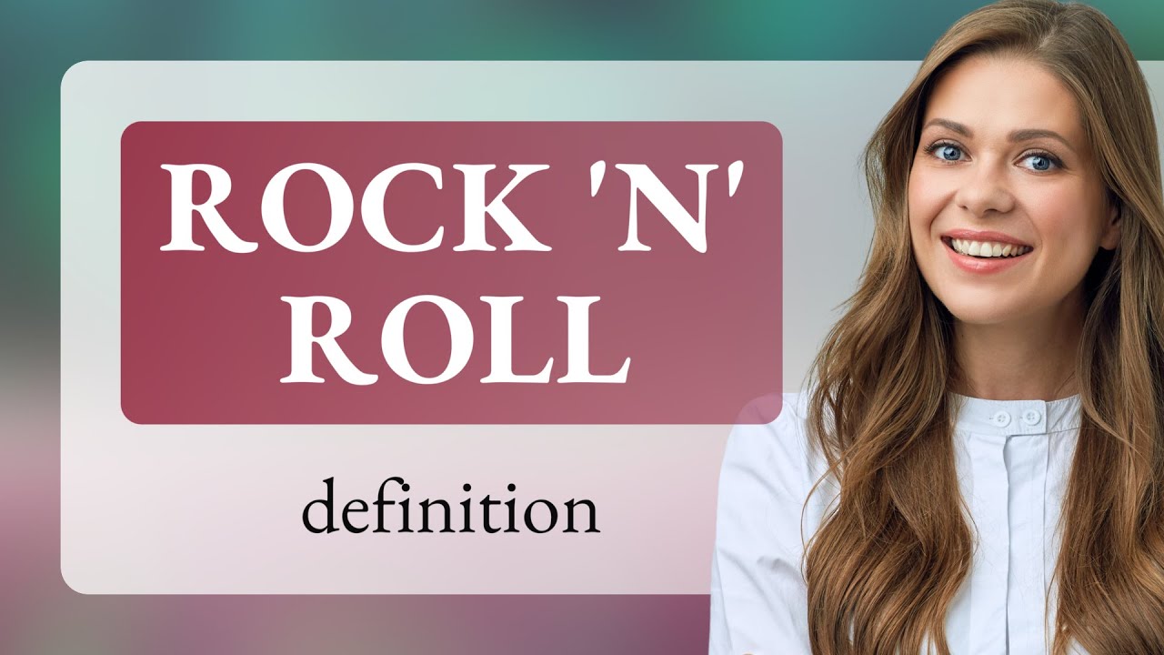 Rock 'n' roll • definition of ROCK 'N' ROLL - YouTube