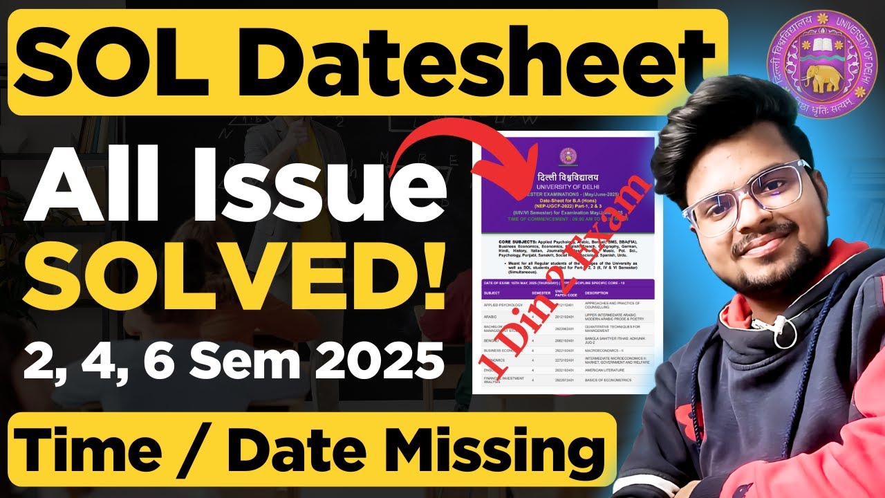 🔥DU SOL 2nd, 4th, 6th Semester DateSheet Explained All Issue SOLVED ...