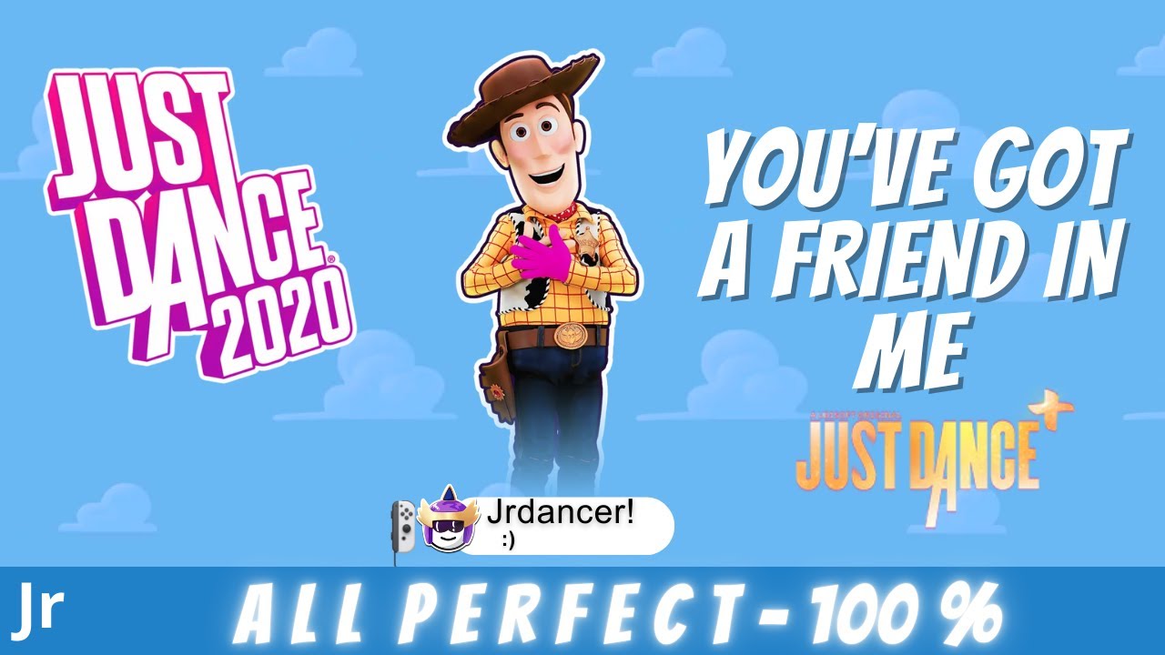 JUST DANCE 2021 | You’ve Got a Friend In Me (ALL PERFECT) - YouTube
