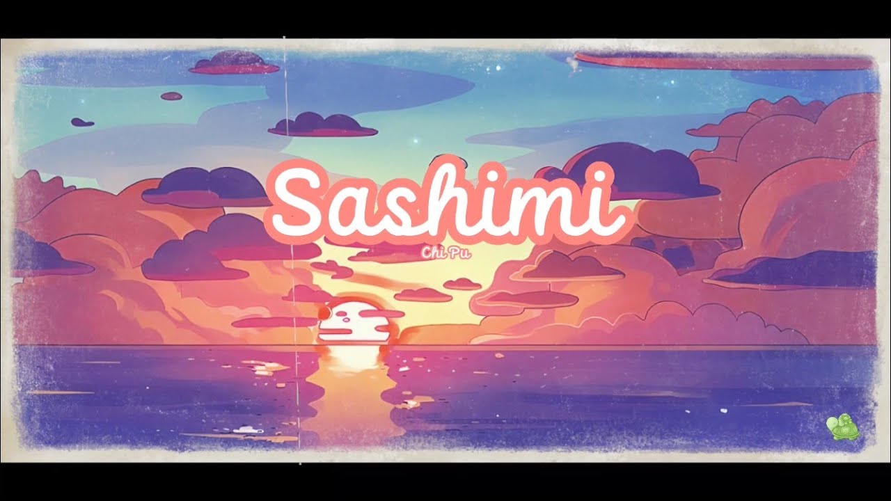 Chi Pu - SASHIMI | Lyrics Video - YouTube