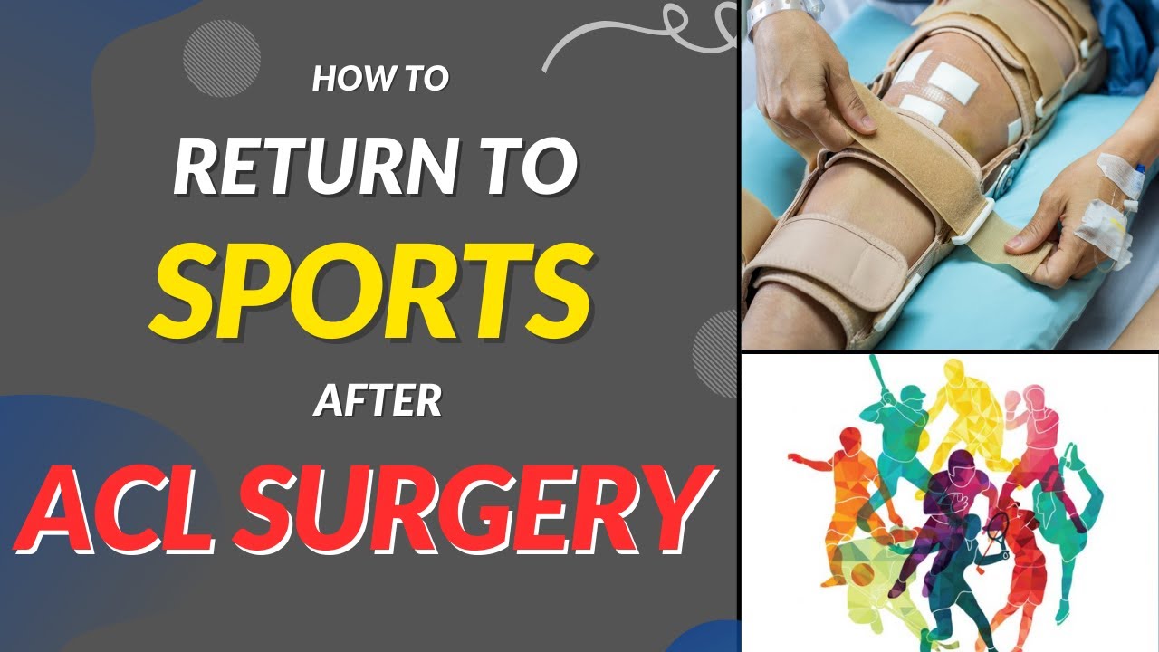 How to Return Back to Sports after #ACL Surgery #Recovery after ...