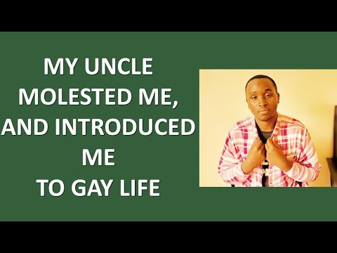 MY UNCLE MOLESTED ME  AND INTRODUCED ME TO GAY LIFE/STORY TIME WITH HENRY