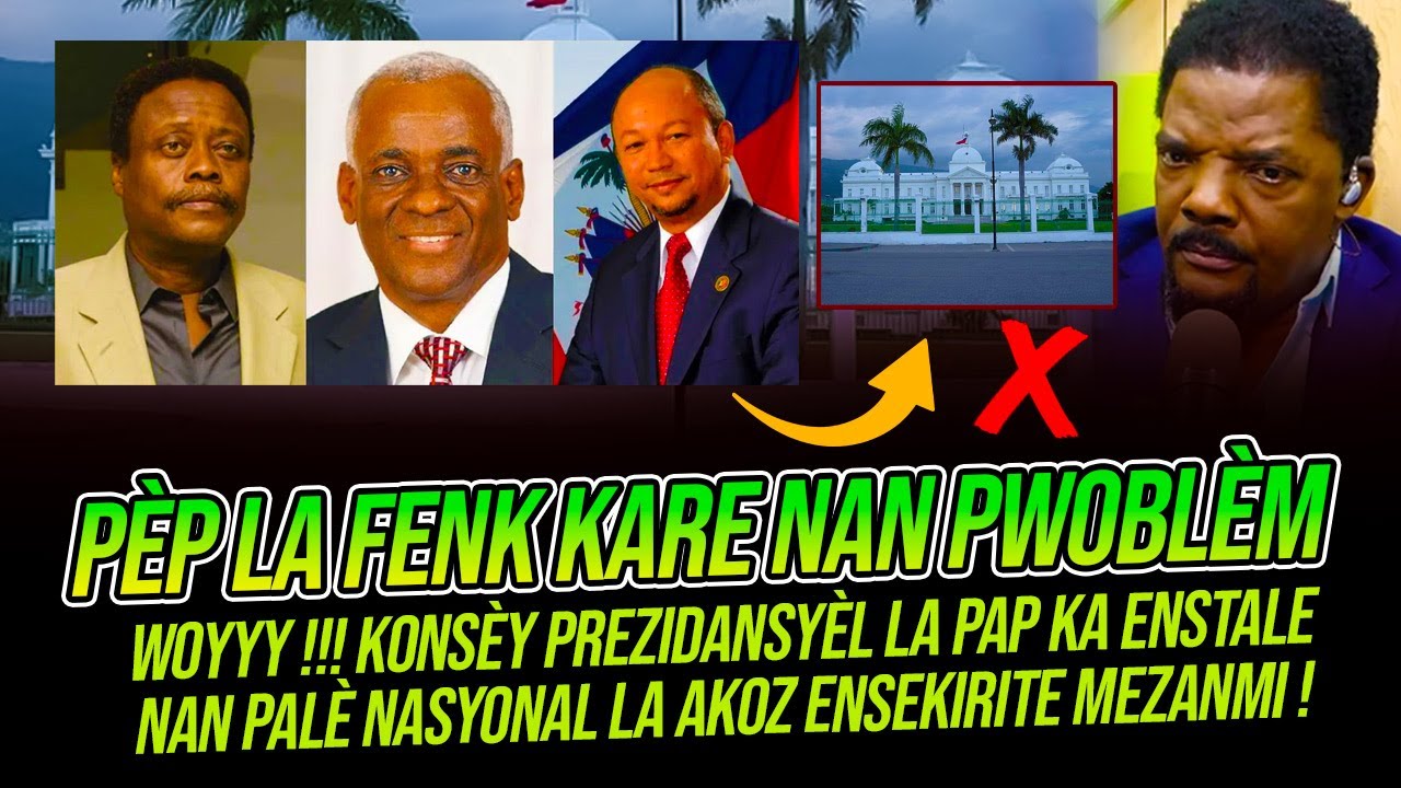 WOYYY !!! KONSÈY PREZIDANSYÈL LA PAP KA ENSTALE NAN PALÈ NASYONALLA ...